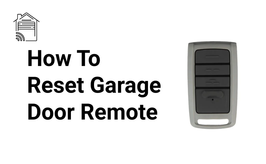 How to Reset Garage Door Remote? A Step-by-Step Guide