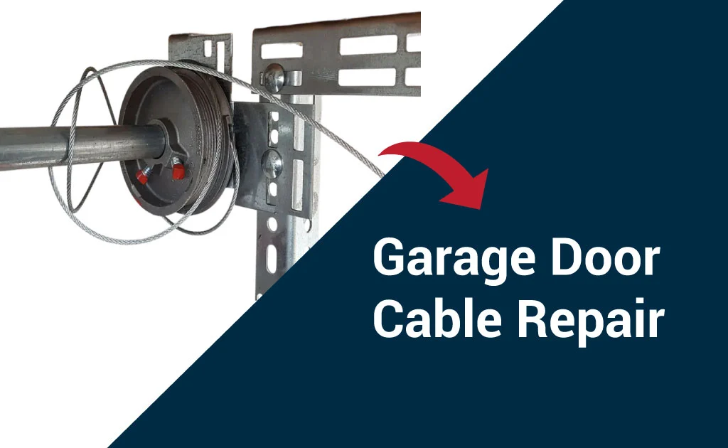 Garage Door Cable Repair: The Ultimate How-to Guide